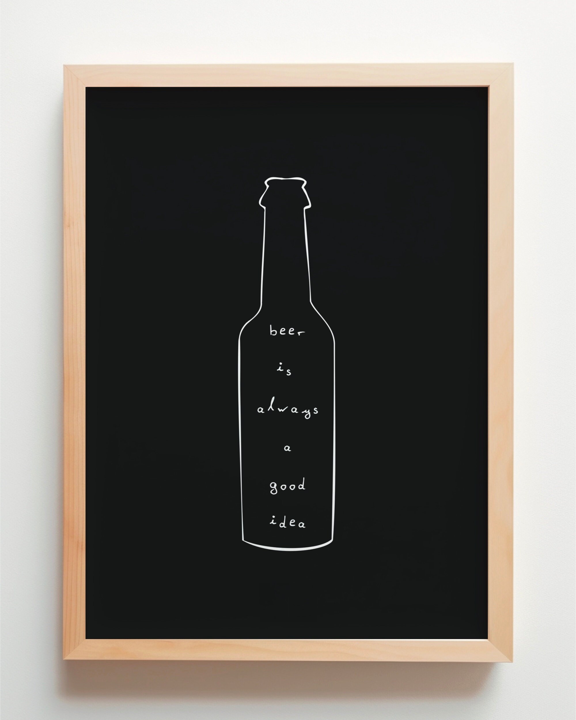 Beer is always a good idea Poster - Kunst, Druck, minimalistisch ...