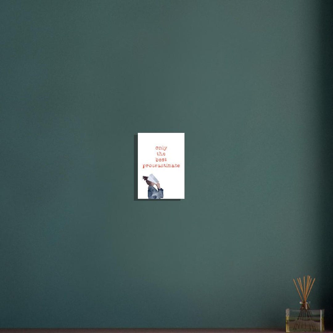 Only the Best Procrastinate Poster - Print, Wall Decoration, Art, Quote ...