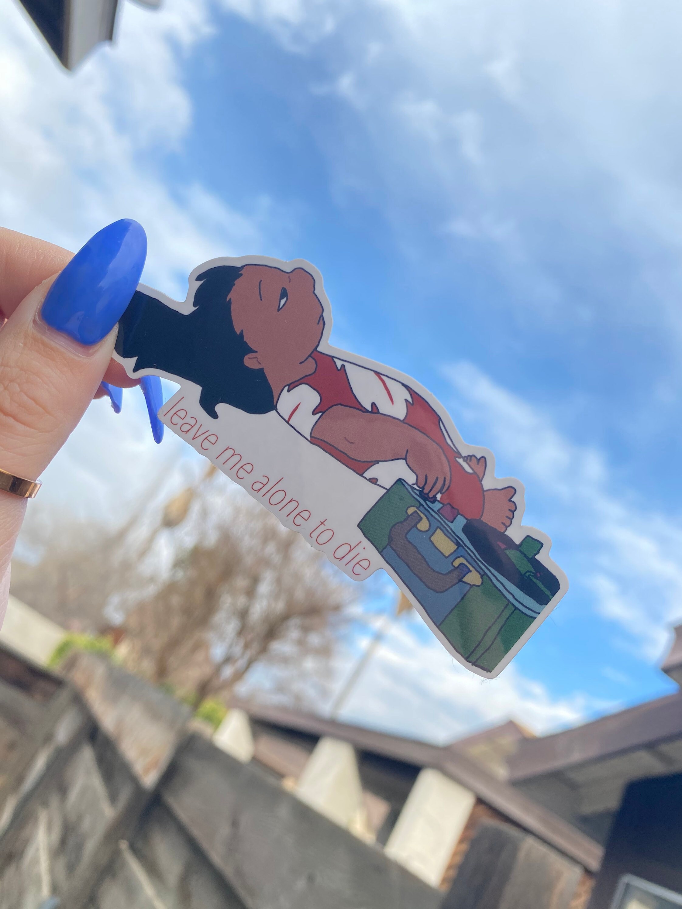 Lilo Leave Me Alone To Die