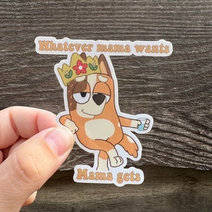 Chilli Heeler Kiss Cut Sticker, Bluey Quote Sticker, Peel and Stick ...