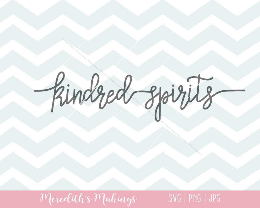 Kindred Spirits SVG - Hand Lettered Wedding Gift SVG - Kindred Spirits ...