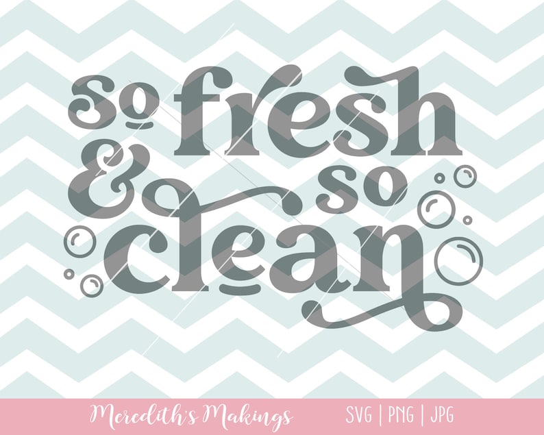 So Fresh and so Clean SVG Bathroom Sign SVG Laundry Room - Etsy