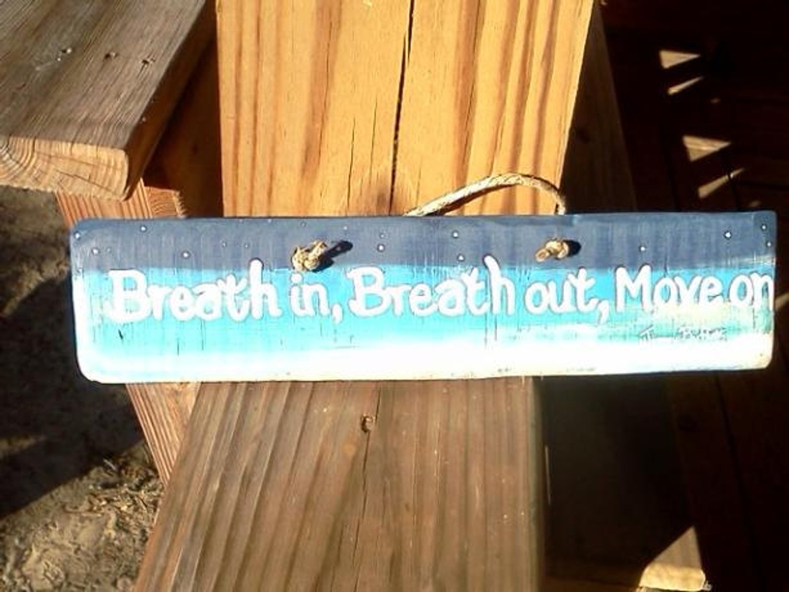 Breathe In, Breathe Out, Move On, Handmade , Handpainted Wooden Sign ...