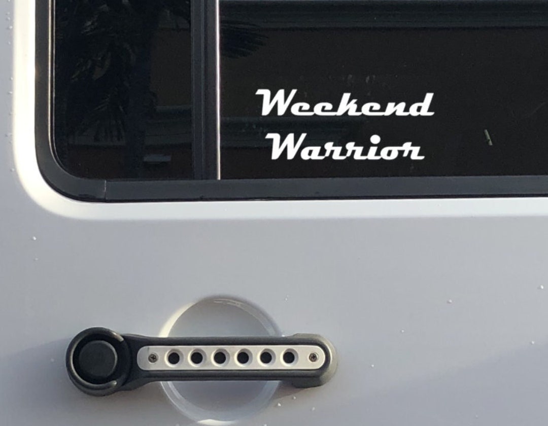 Weekend Warrior Vinyl Decal - Weekend Warrior Car Bumper Sticker - Etsy