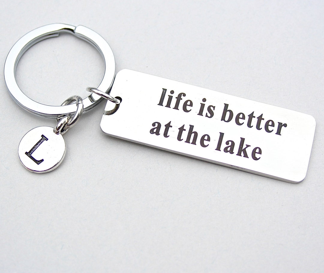 Stainless Steel Keychain, " Life is Better at the Lake " Keychain ...