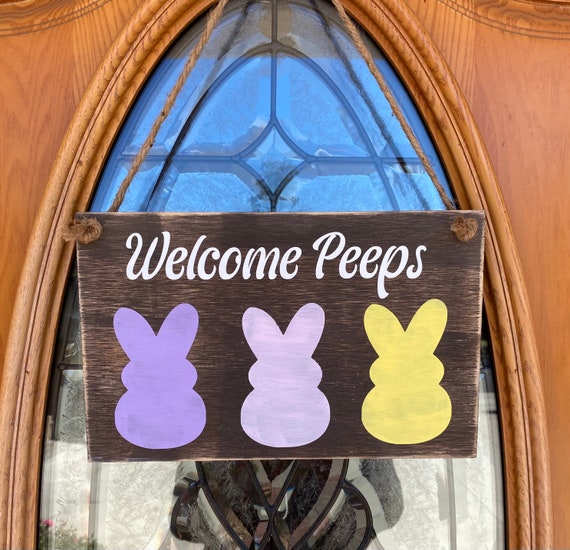 Welcome Peeps Sign Spring Door Sign Peep Sign Welcome Peep | Etsy
