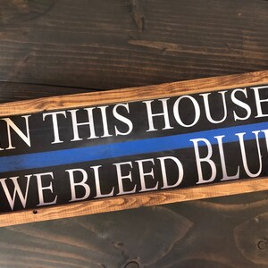 In This House We Bleed Blue,police Sign,law Enforcement, Police Plaque ...