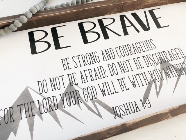 Be Brave Sign,be Strong and Courageous Sign,joshua 1:9,nursery Wall Art ...