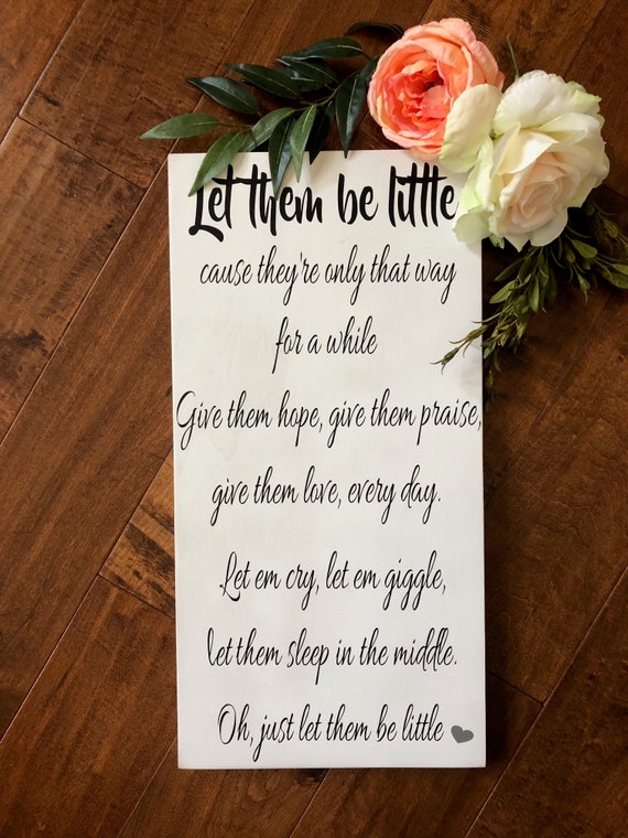 Items similar to Let them be little, Let them be little sign, Kids ...