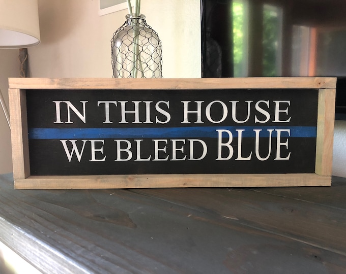 In This House We Bleed Blue,police Sign,law Enforcement, Police Plaque ...