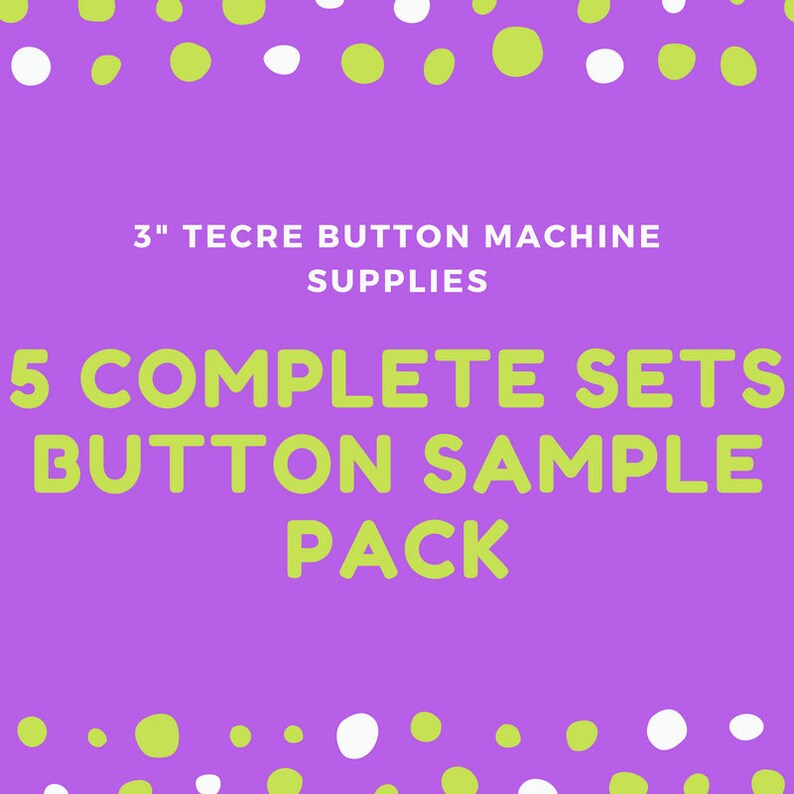 3 Inch Button Sample Pack 5 Complete Sets of Any Type of - Etsy