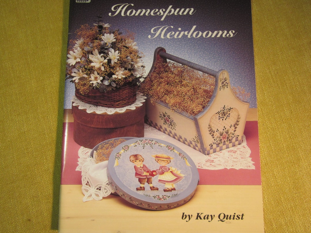 Homespun Heirlooms,book by Kay Quist, 12 Tole Painting Folk Art ...