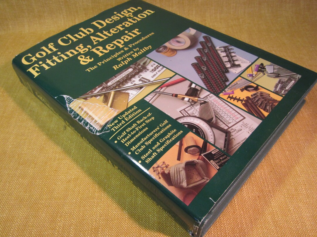 Golf Club Design,fitting,alteration & Repair 3rd Edition by Ralph ...