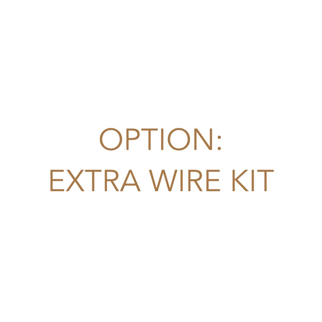 Add Option: Extra Wire Kit - Etsy