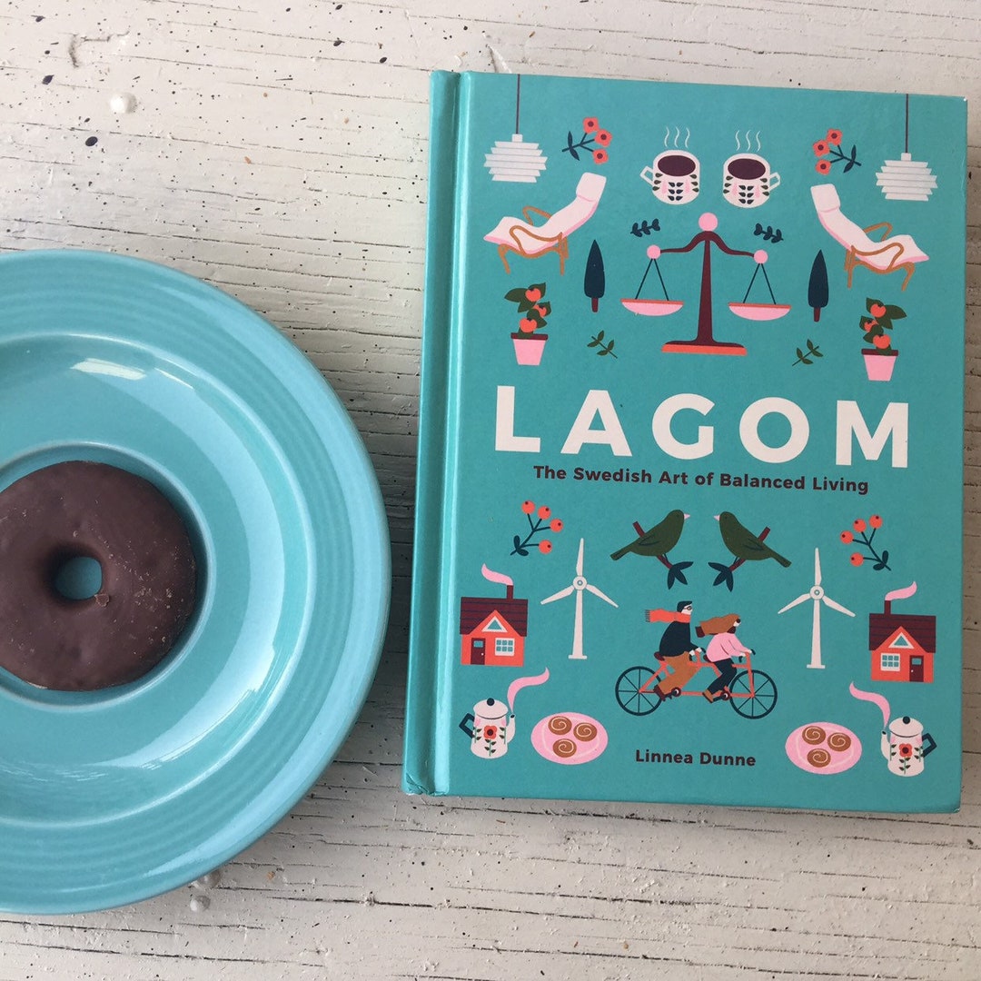 Lagom, the Swedish Art of Balanced, Fika, Swedish, Sweden, the Swedish ...