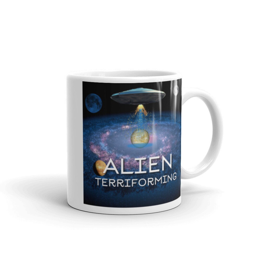 ALIEN COFFEE MUG Alien Terraforming Printed Space Coffee Mug Outer ...
