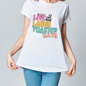Live Laugh Toaster Bath Layered SVG | Live Laugh Love Toaster Png Svg ...