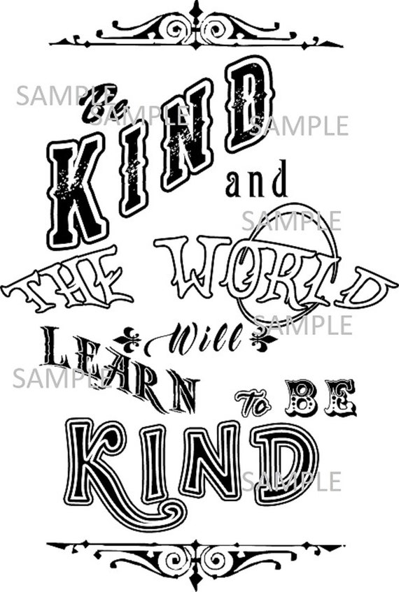 Be Kind And The World Will Learn To Be Kind Digital download | Etsy