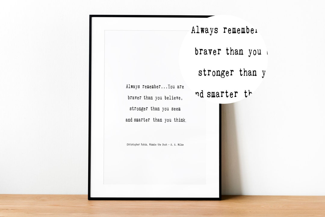 Always Remember ... Winnie the Pooh Christopher Robin Quote - A A Milne ...