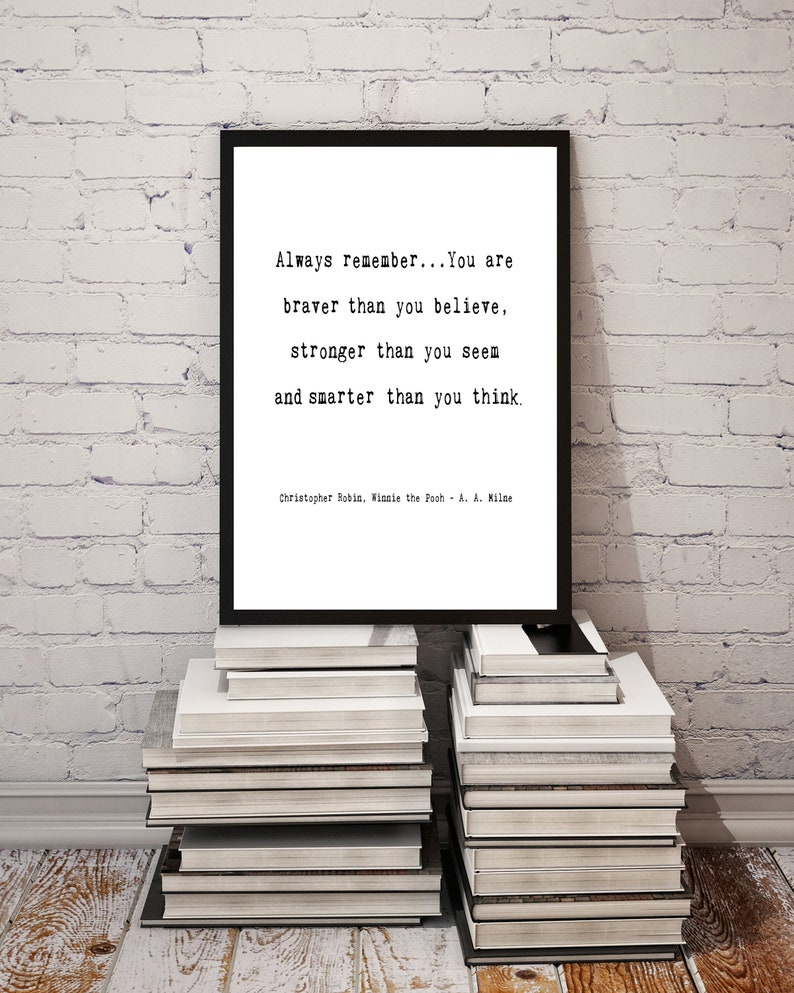 Always Remember ... Winnie the Pooh Christopher Robin Quote A A Milne ...