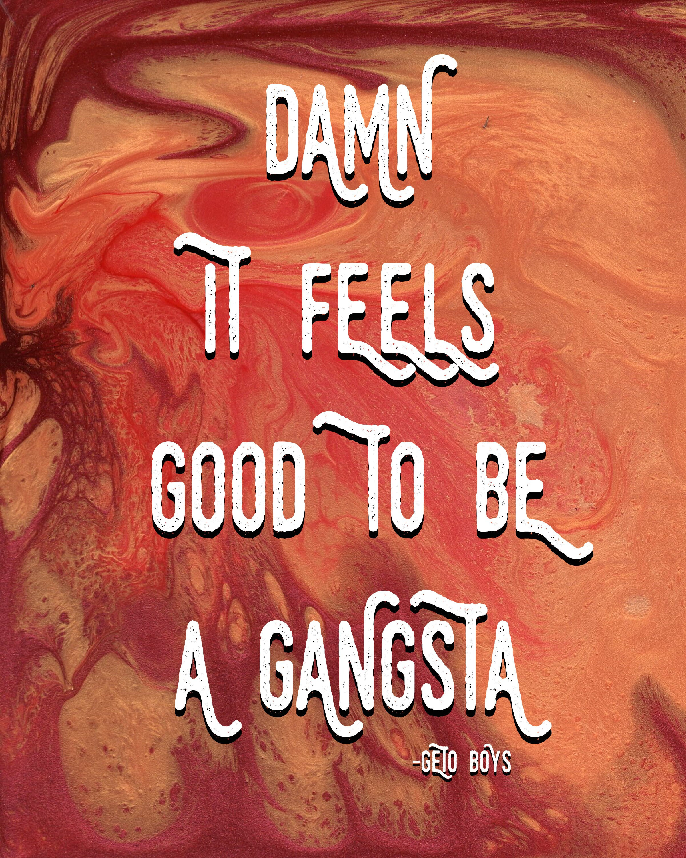 Digital - Damn It Feels Good | 90's Rap Quote | Geto Boys - Etsy