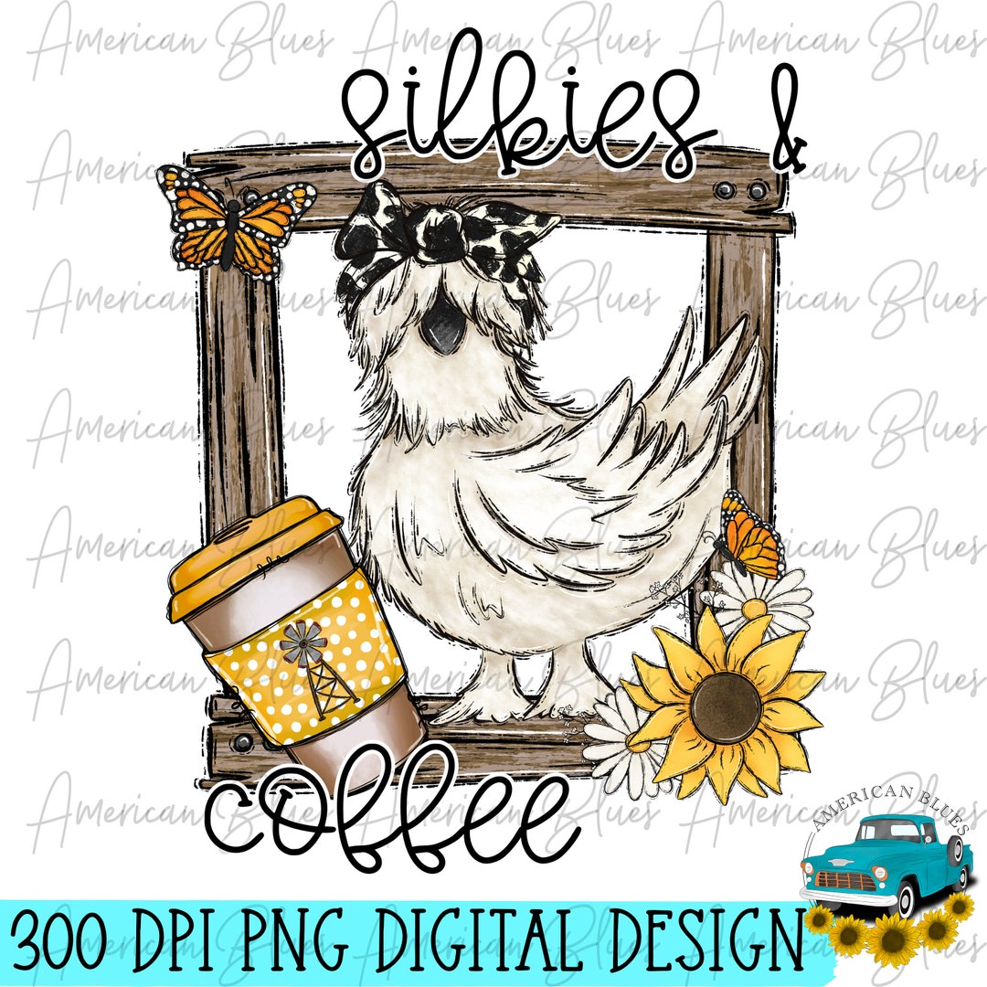Silkies & Coffee Drink Png, Chicken Drink Design,chicken Life Png ...