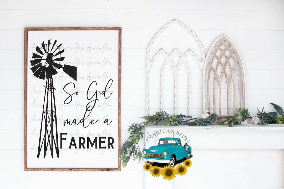 God Made a Farmer/ PNG / SVG Farm, Farmhouse, Ranch, Religious, Church ...