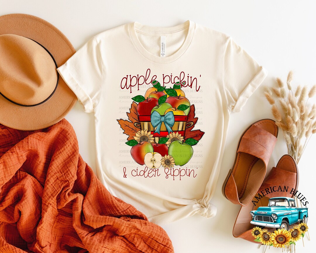 Apple Pickin' Cider Sippin' Png, Fall Digital Design, DTF, DTG ...