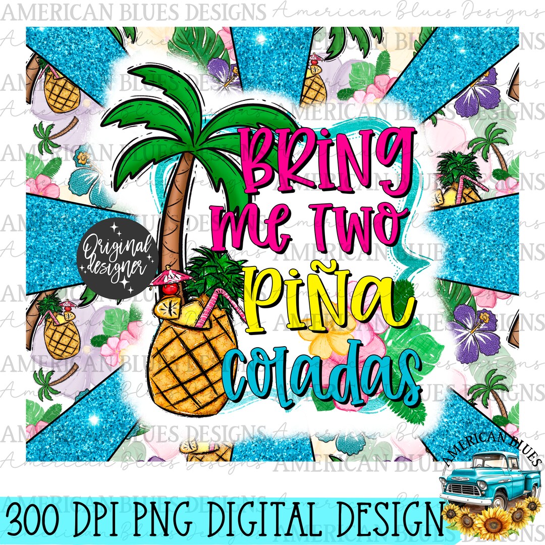 Two Pina Coladas, Summer Png, Tropical Beach Png, Day Drinking, Boozy ...