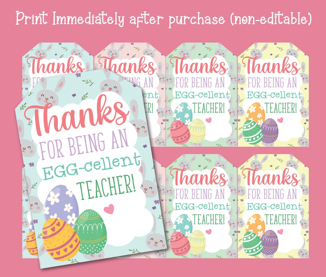 Easter Teacher Tags Printables | Eggcellent Tags | Teacher Appreciation ...