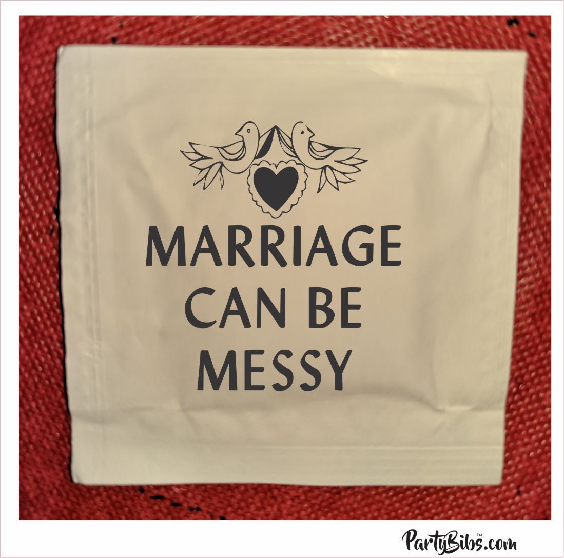 MARRIAGE Can Be MESSY Wet Naps, Keep It Clean! Messy Wedding Events ...