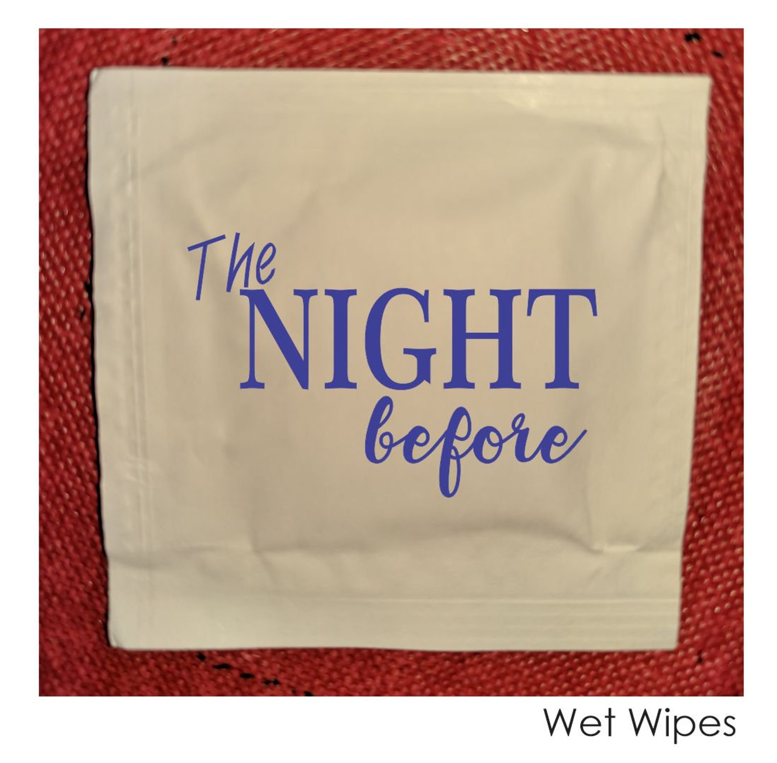 The Night Before Wet Naps, Keep It Clean! Messy Wedding Events Need ...