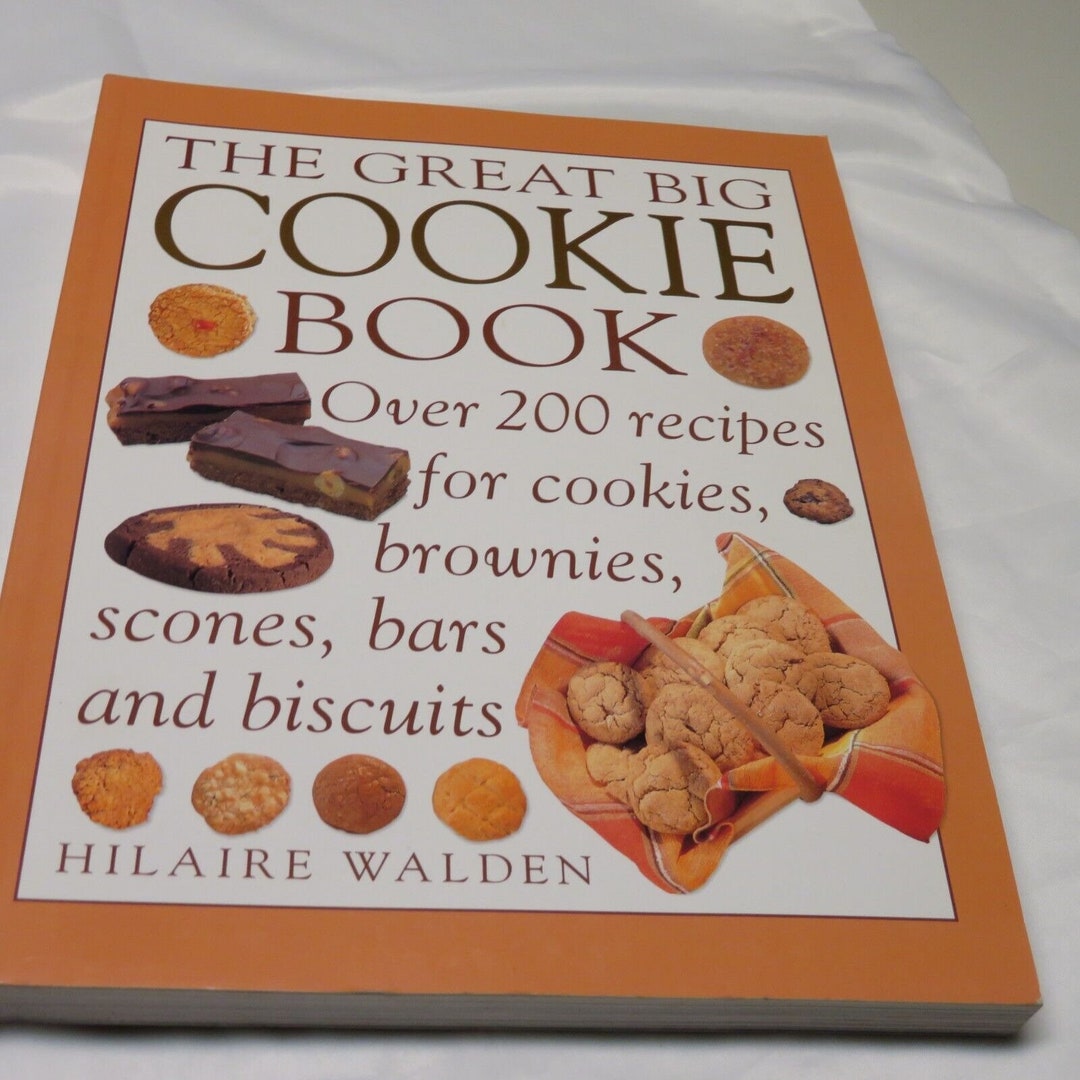 Vintage 90s the Great Big Cookie Book: Over 200 Recipes by Hilaire ...