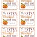 We Are EXTRA Thankful for You, Thanksgiving Treat Tag, Gift Tag ...
