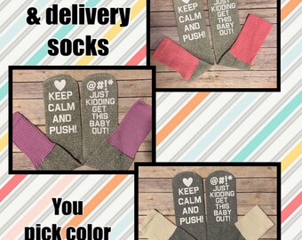 Push Socks, Delivery Socks, Maternity Labor Socks, Keep Calm and Push ...