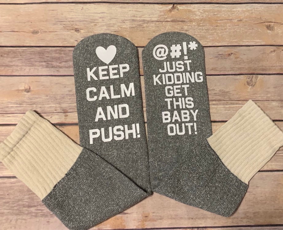 Keep Calm and Get This Baby Out Labor and Delivery SOCKS | Etsy