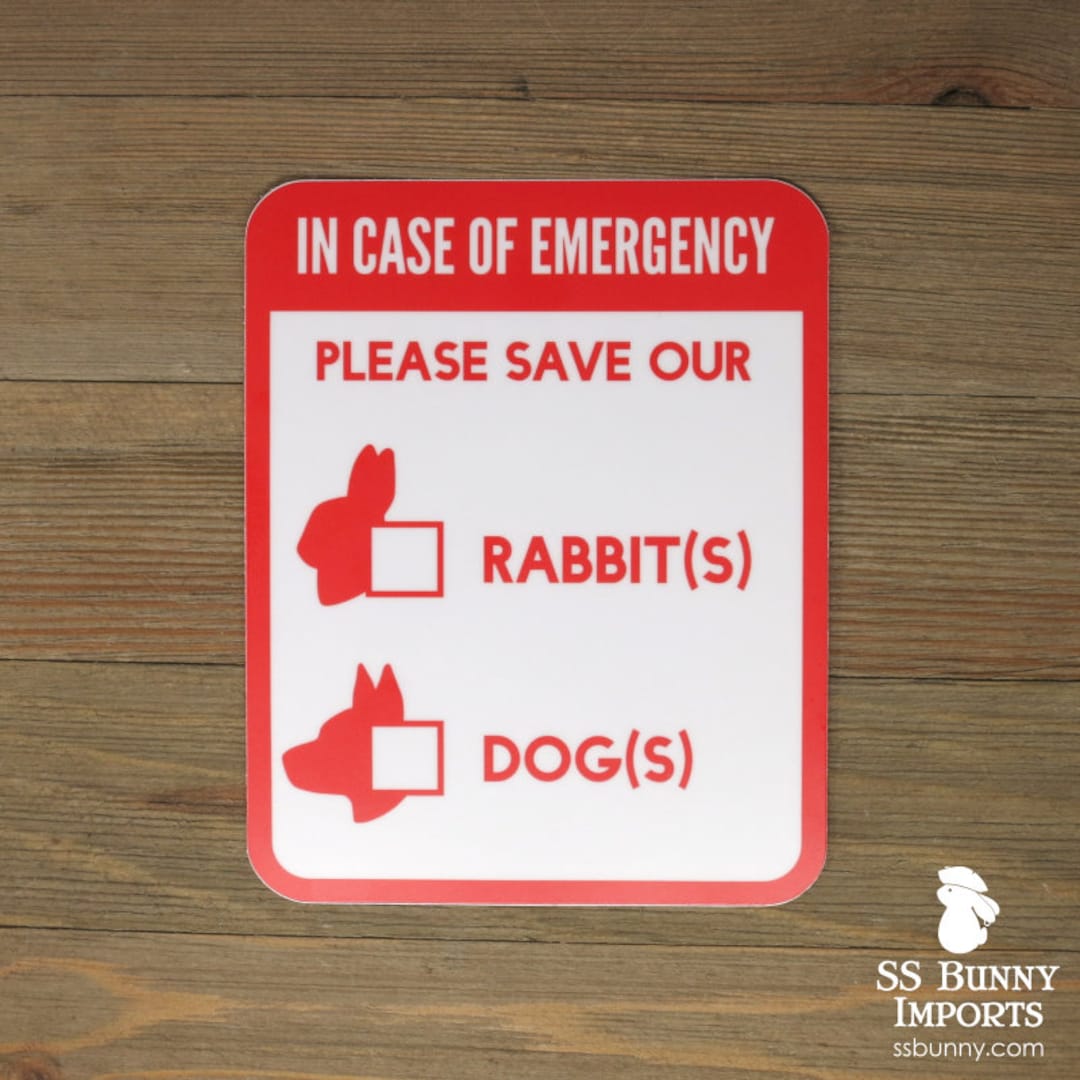 Please Save Our Rabbits and Dogs, in Case of Emergency; Printed Vinyl ...