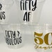 50th Birthday Party Cups, 50 and Fabulous Birthday Party Cups, Over the ...