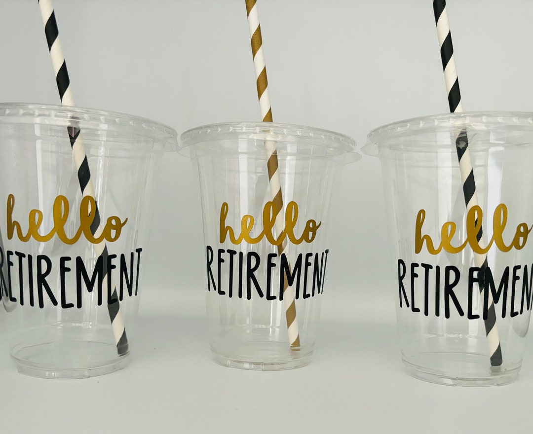 Retirement Party Cups, Hello Retirement, Retirement Party Decor, Party ...