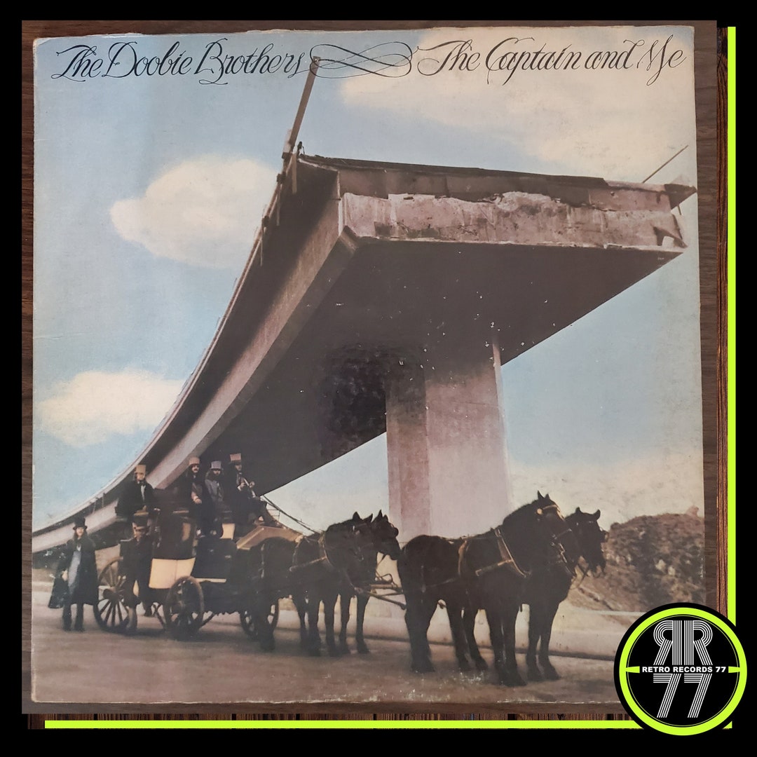 1973 the Doobie Brothers-the Captain and Me Album, BS 2694, Early ...