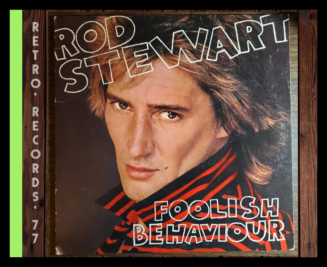 Rod Stewart - Foolish Behavior, 1980, HS 3485, LP, Vinyl, Record, Album ...