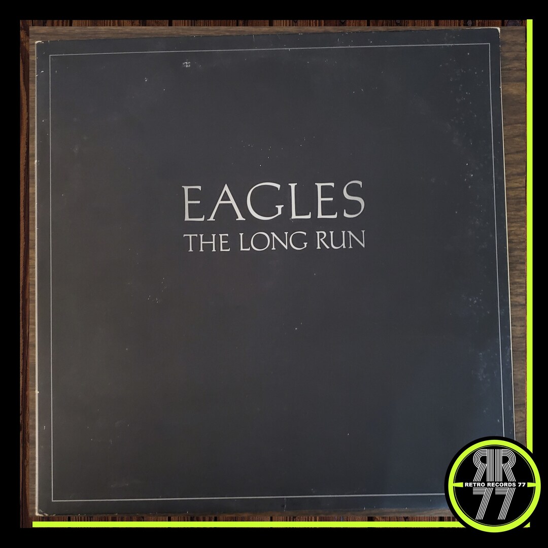 1979 Eagles – the Long Run Album, I Can't Tell You Why, Heartache ...
