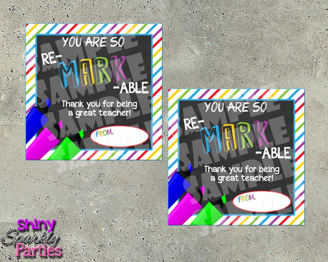 TEACHER GIFT TAGS, You Are so Re-mark-able, Teacher Appreciation Tags ...