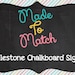 Made to Match Milestone Chalkboard Sign Printable Made to Match Any ...