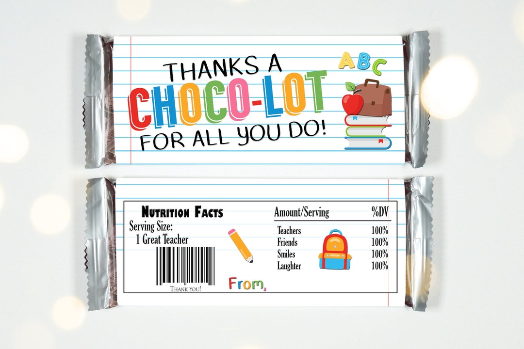 TEACHER CANDY BAR Wrappers - Thanks A Choco-lot - Teacher Appreciation ...