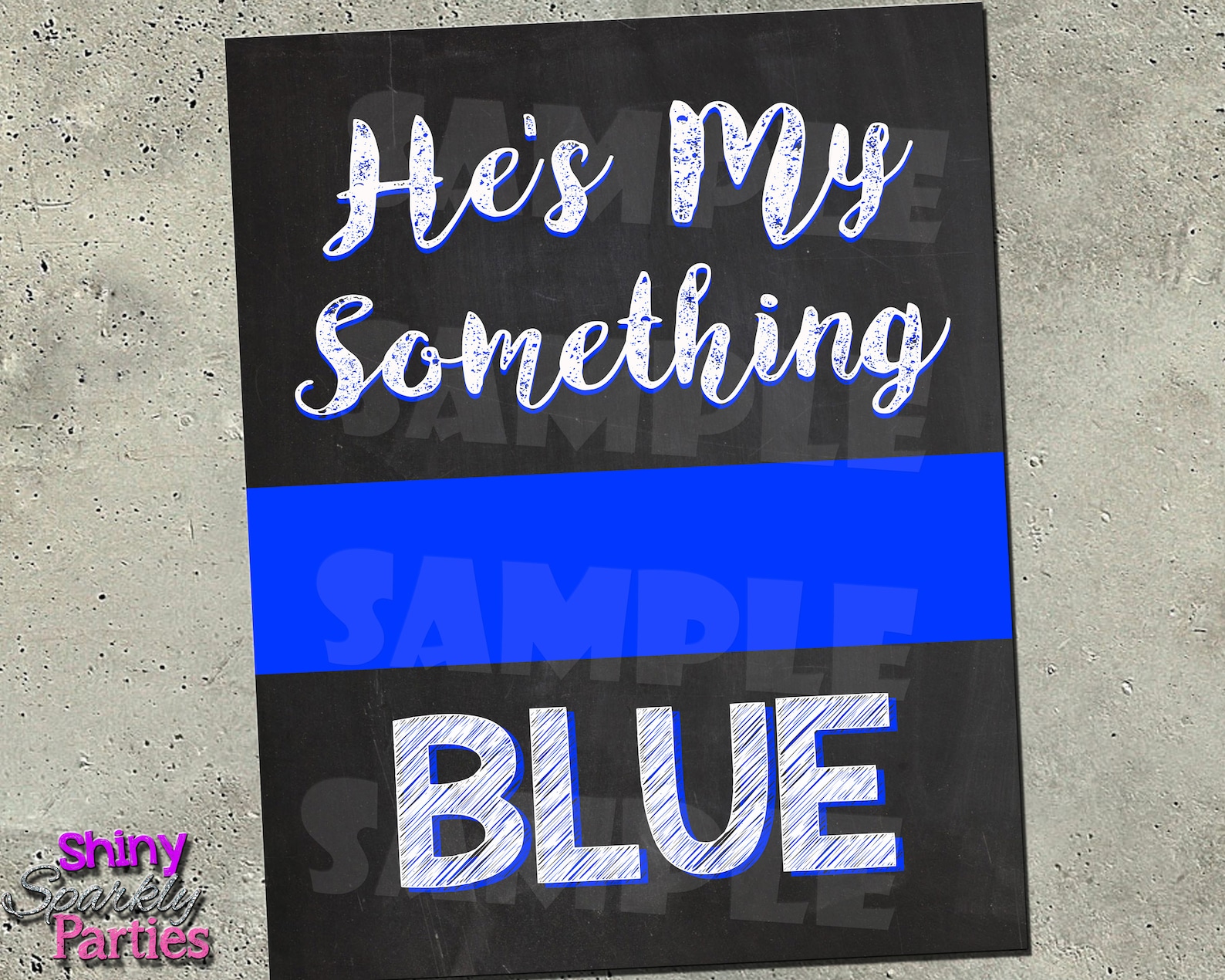 He's MY SOMETHING BLUE Sign Printable Photo Prop Police - Etsy