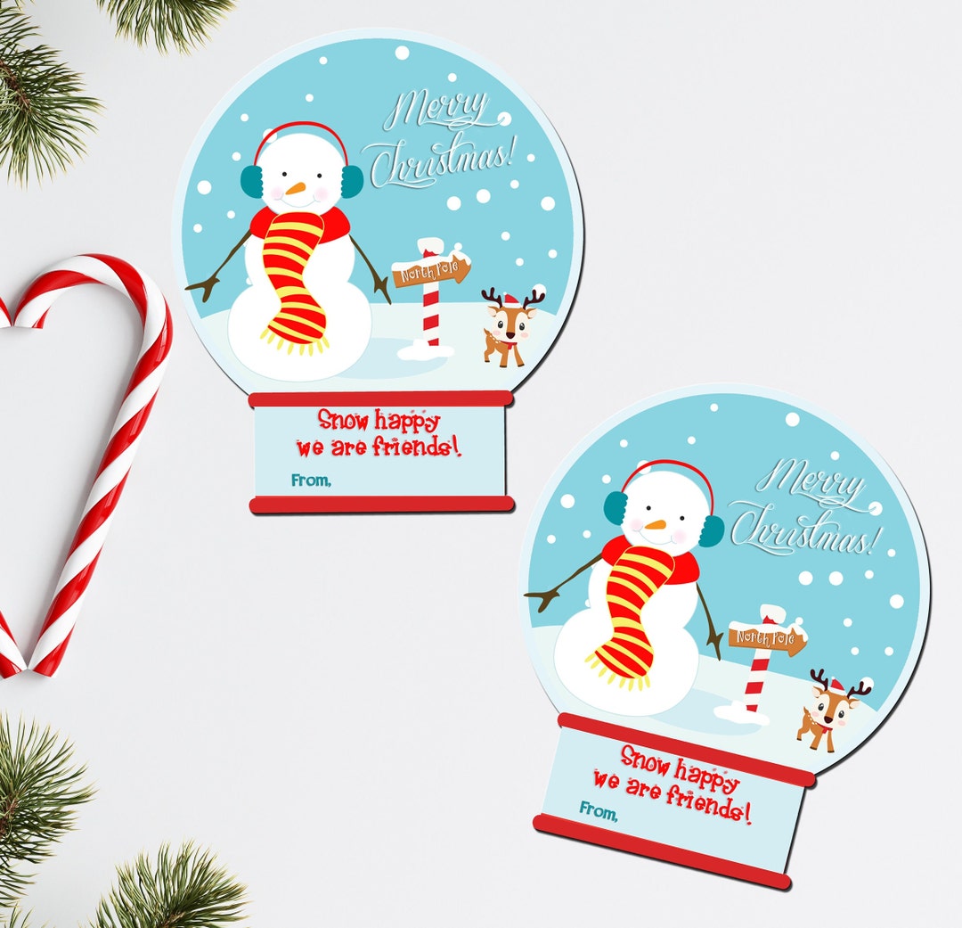 SNOW GLOBE CHRISTMAS Gift Tags, Snowman Tags, Snow Happy We Are Friends ...