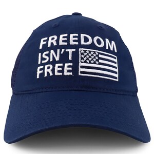 Freedom Isn't Free American Flag Embroidered Unstructured Mesh Back Cap ...