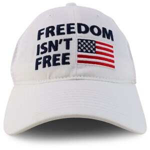 Freedom Isn't Free American Flag Embroidered Unstructured Mesh Back Cap ...