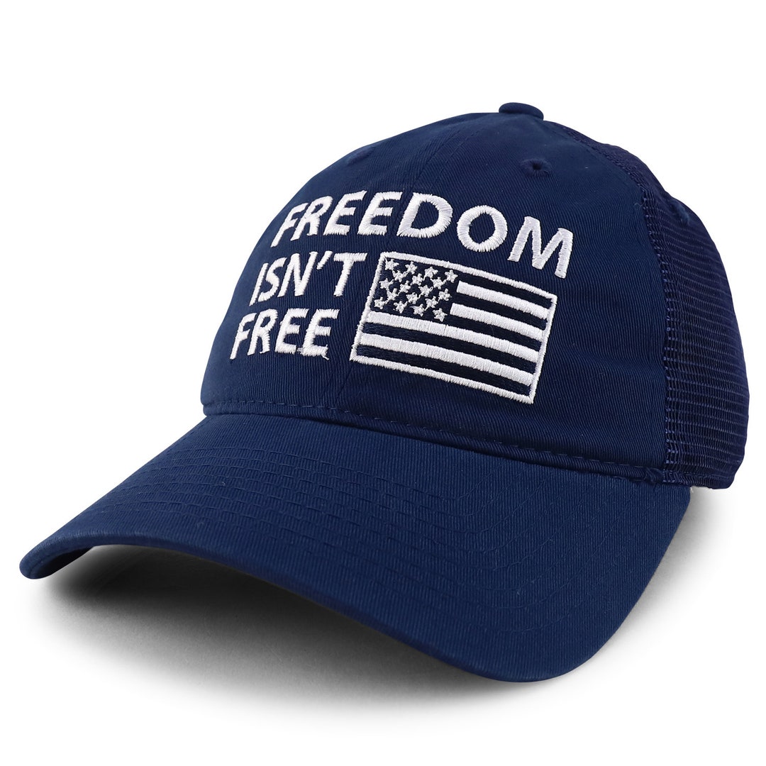 Freedom Isn't Free American Flag Embroidered Unstructured Mesh Back Cap ...
